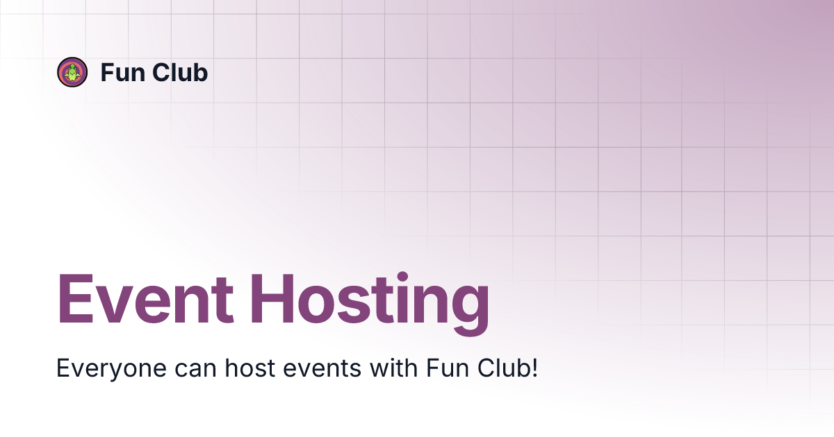 Event Hosting | Fun Club