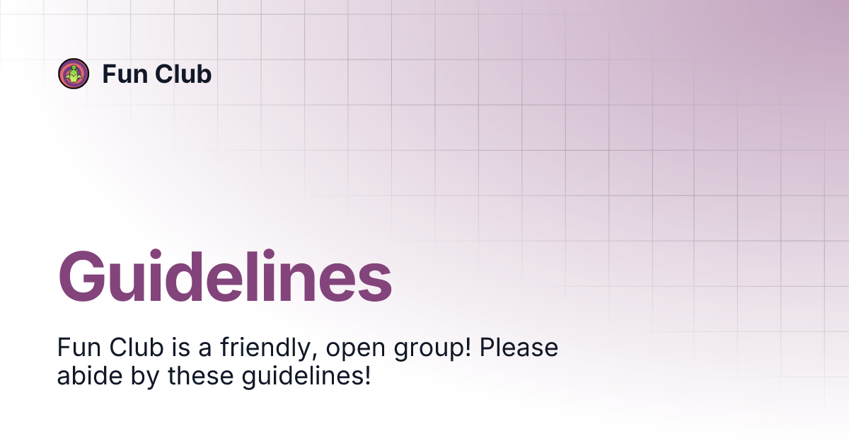 Guidelines | Fun Club